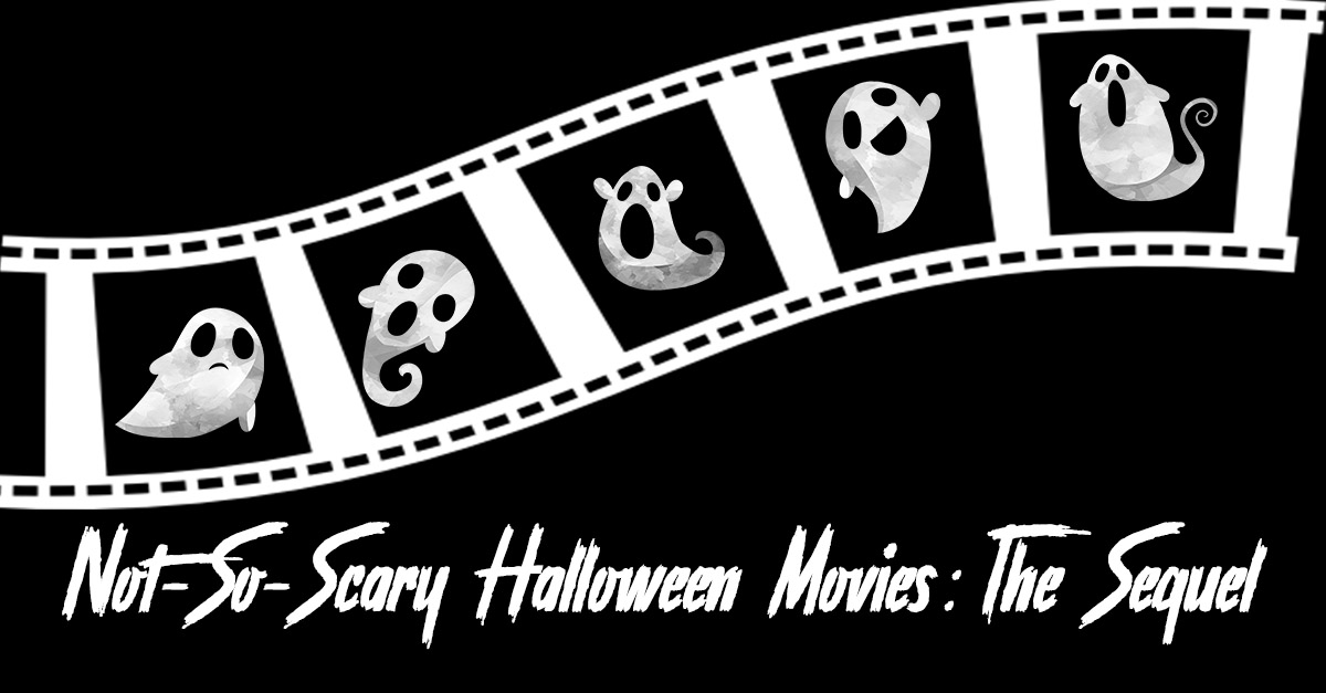 Not-So-Scary Halloween Movies: The Sequel – A Geek Girl's Guide