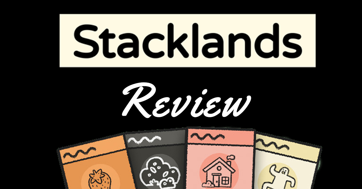 Stacklands Review – A Geek Girl's Guide
